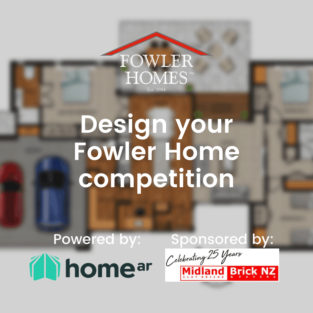 Design your Fowler Home Competition - Fowler Homes